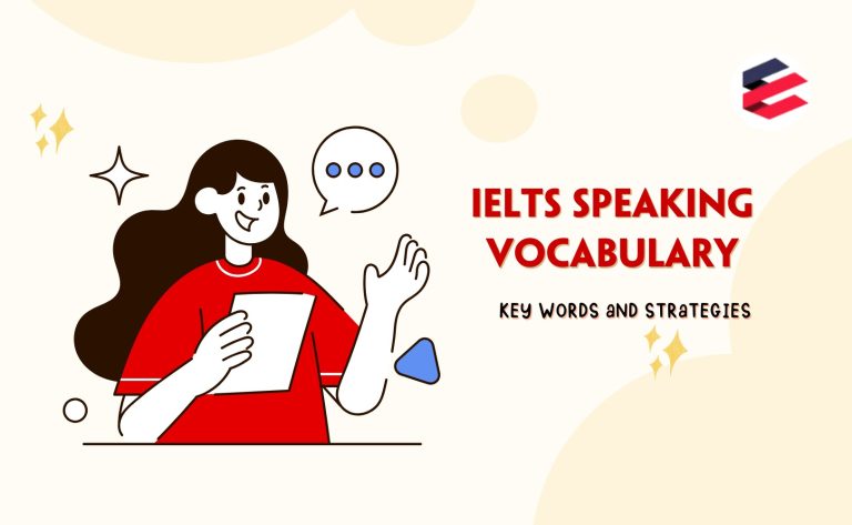 Best IELTS Speaking Vocabulary: Ultimate Guide & Word Lists