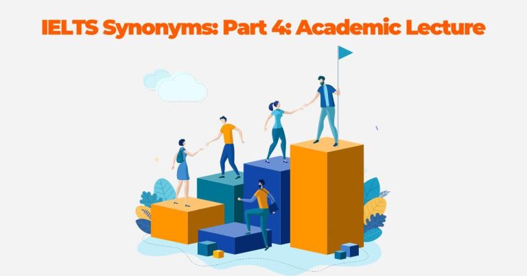 40+ IELTS Synonyms To Improve Your IELTS Listening Score